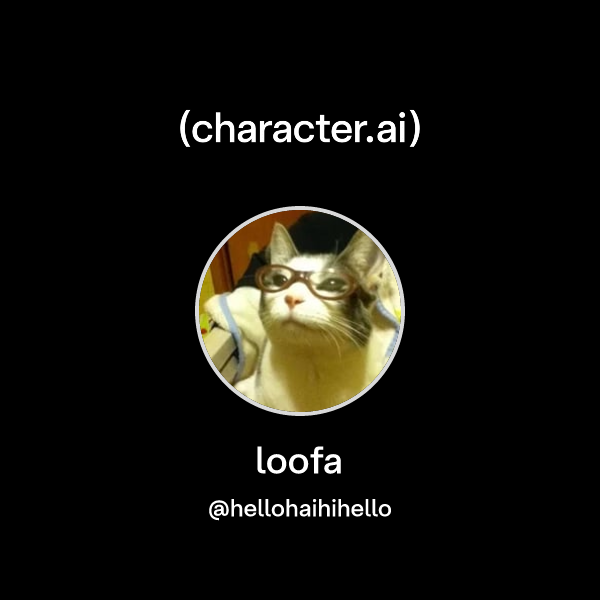 loofa (@hellohaihihello) | character.ai | AI Chat, Reimagined–Your ...