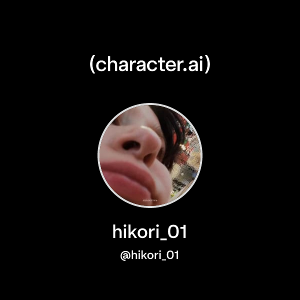 hikori_01 (@hikori_01) | character.ai | Personalized AI for every ...