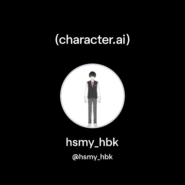 hsmy_hbk (@hsmy_hbk) | character.ai | AI Chat, Reimagined–Your Words. Your World.
