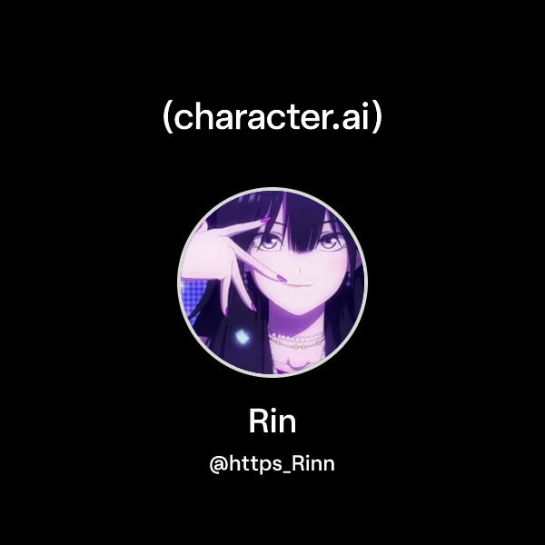 Rin (@https_Rinn) | character.ai | AI Chat, Reimagined–Your Words. Your ...