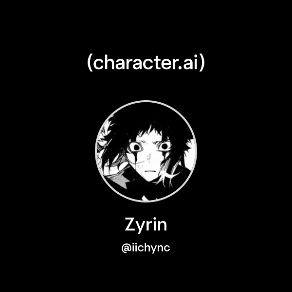 Zyrin (@iichync) | character.ai | AI Chat, Reimagined–Your Words. Your ...