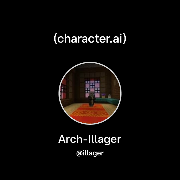 Arch-Illager (@illager) | character.ai | Personalized AI for every ...