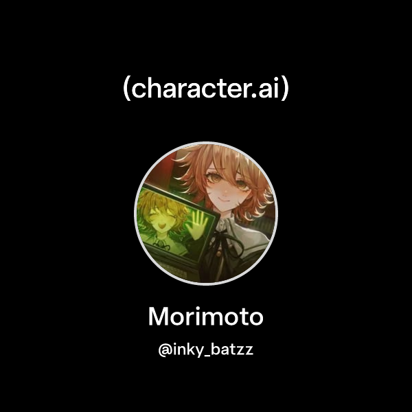 Morimoto (@inky_batzz) | character.ai | AI Chat, Reimagined–Your Words ...
