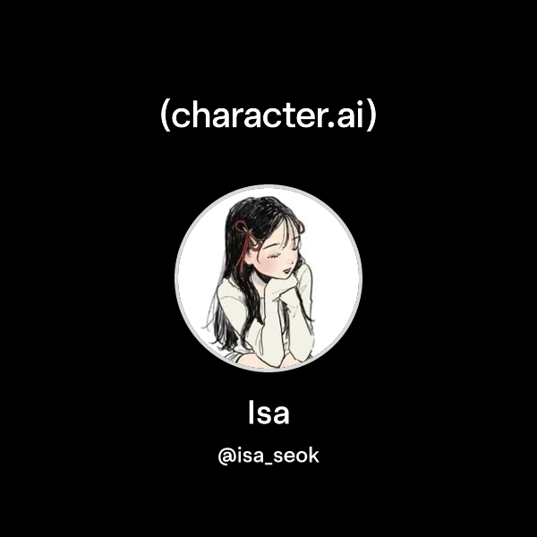 Isa (@isa_seok) | character.ai | AI Chat, Reimagined–Your Words. Your World.