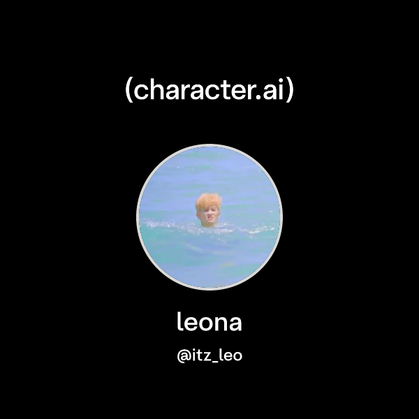 leona (@itz_leo) | character.ai | AI Chat, Reimagined–Your Words. Your World.