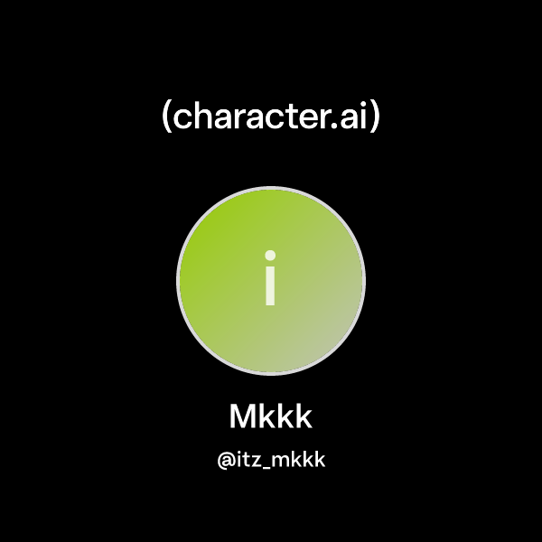 Mkkk (@itz_mkkk) | character.ai | AI Chat, Reimagined–Your Words. Your ...