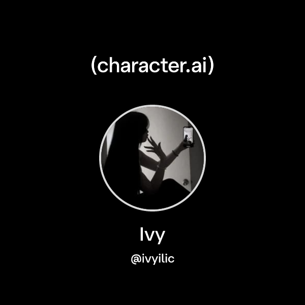 Ivy (@ivyilic) | character.ai | AI Chat, Reimagined–Your Words. Your World.