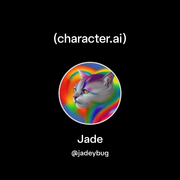 Jade (@jadeybug) | character.ai | Personalized AI for every moment of ...