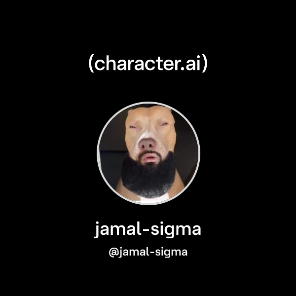 jamal-sigma (@jamal-sigma) | character.ai | AI Chat, Reimagined–Your ...