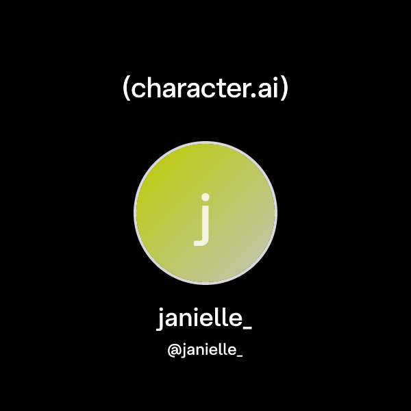 janielle_ (@janielle_) | character.ai | AI Chat, Reimagined–Your Words ...