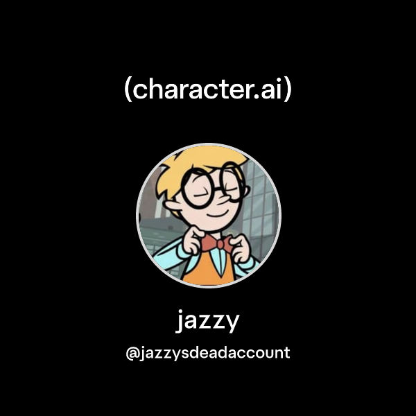 jazzy (@jazzysdeadaccount) | character.ai | AI Chat, Reimagined–Your ...