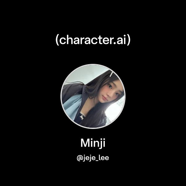 Minji (@jeje_lee) | character.ai | AI Chat, Reimagined–Your Words. Your ...