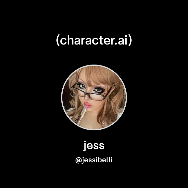 jess (@jessibelli) | character.ai | AI Chat, Reimagined–Your Words ...