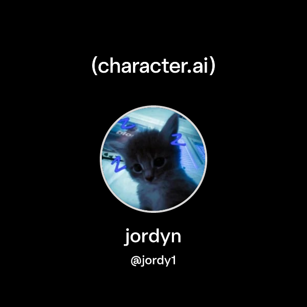 jordyn (@jordy1) | character.ai | Personalized AI for every moment of your day