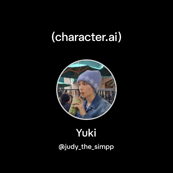 Yuki (@judy_the_simpp) | character.ai | AI Chat, Reimagined–Your Words ...