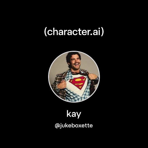 kay (@jukeboxette) | character.ai | AI Chat, Reimagined–Your Words ...
