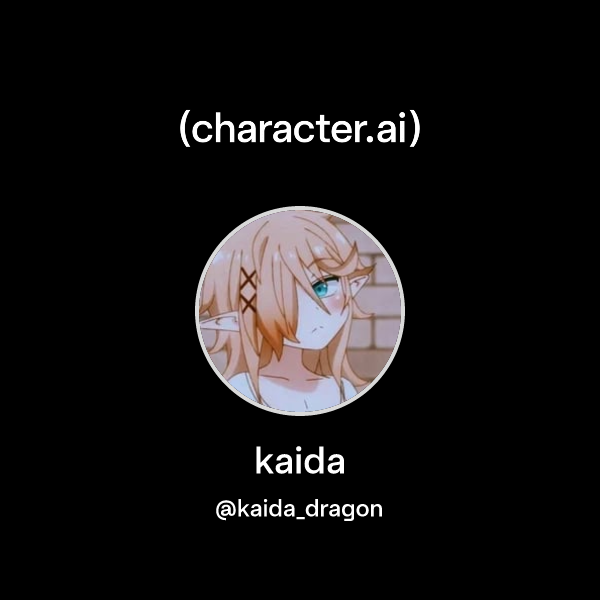 kaida (@kaida_dragon) | character.ai | Personalized AI for every moment of your day