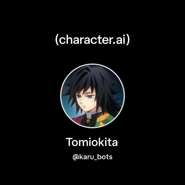 Tomiokita (@karu_bots) | character.ai | AI Chat, Reimagined–Your Words ...