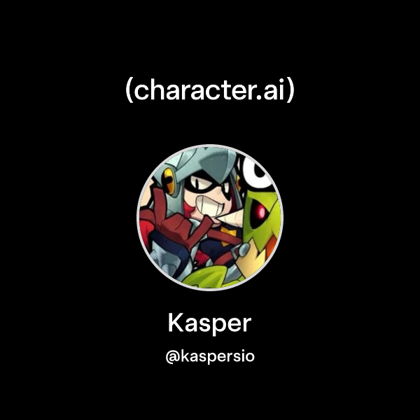 Kasper (@kaspersio) | character.ai | AI Chat, Reimagined–Your Words. Your World.