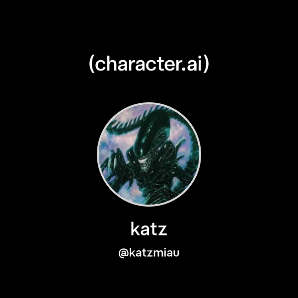 katz (@katzmiau) | character.ai | AI Chat, Reimagined–Your Words. Your ...