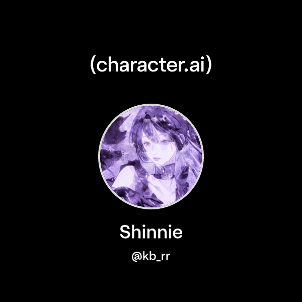 Shinnie (@kb_rr) | character.ai | AI Chat, Reimagined–Your Words. Your ...
