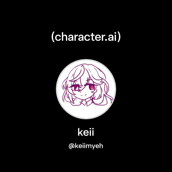 keii (@keiimyeh) | character.ai | AI Chat, Reimagined–Your Words. Your ...