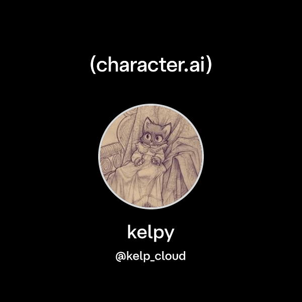 kelpy (@kelp_cloud) | character.ai | AI Chat, Reimagined–Your Words ...