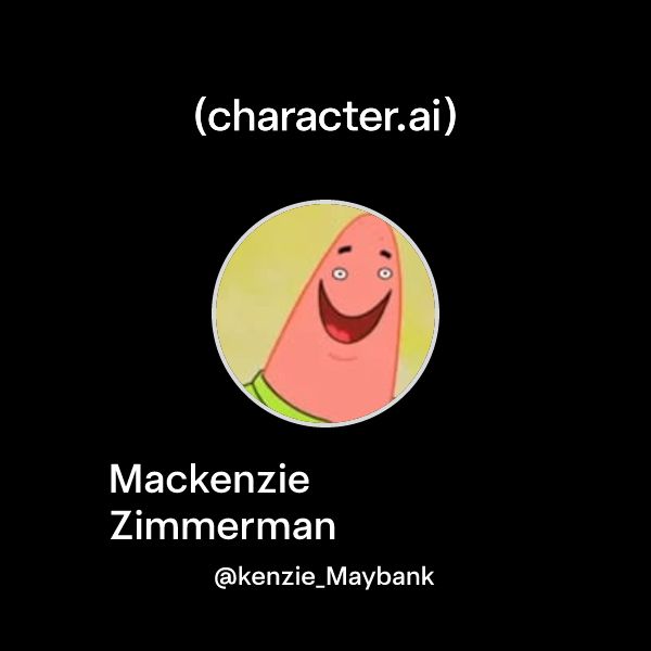 Mackenzie Zimmerman (@kenzie_Maybank) | character.ai | AI Chat ...