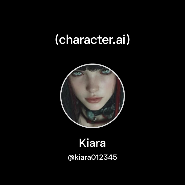 Kiara Kiara012345 Character Ai Ai Chat Reimagined Your Words