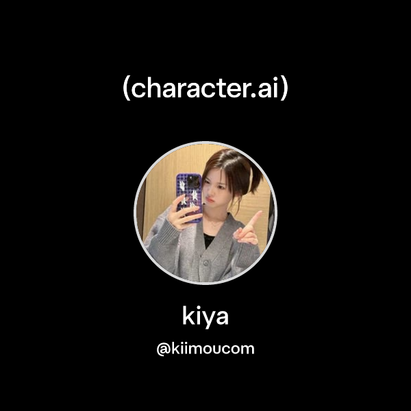 kiya (@kiimoucom) | character.ai | AI Chat, Reimagined–Your Words. Your World.