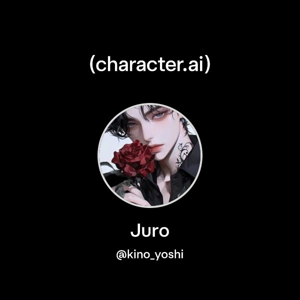 Juro (@kino_yoshi) | character.ai | AI Chat, Reimagined–Your Words ...