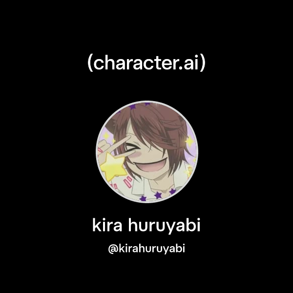 kira huruyabi (@kirahuruyabi) | character.ai | Personalized AI for every moment of your day