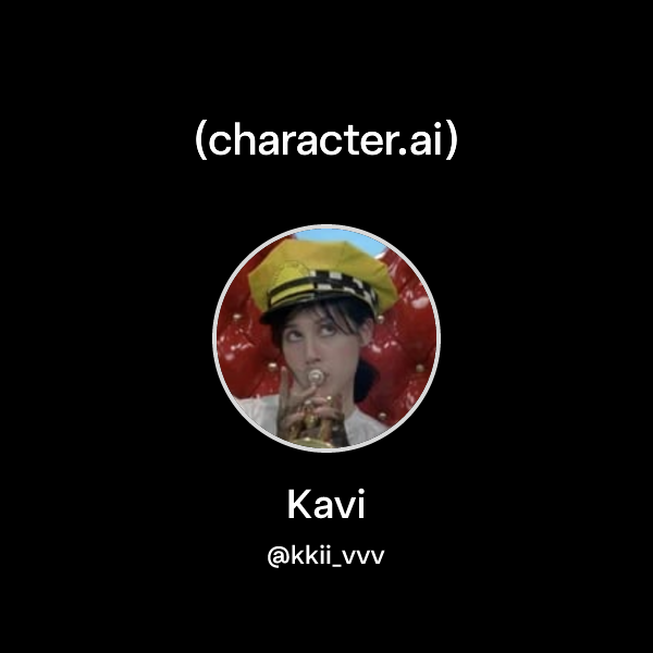 Kavi (@kkii_vvv) | character.ai | AI Chat, Reimagined–Your Words. Your ...