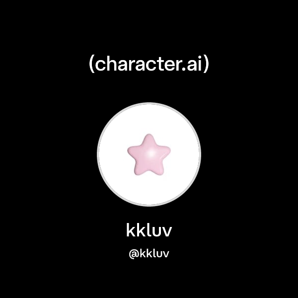 kkluv (@kkluv) | character.ai | AI Chat, Reimagined–Your Words. Your World.