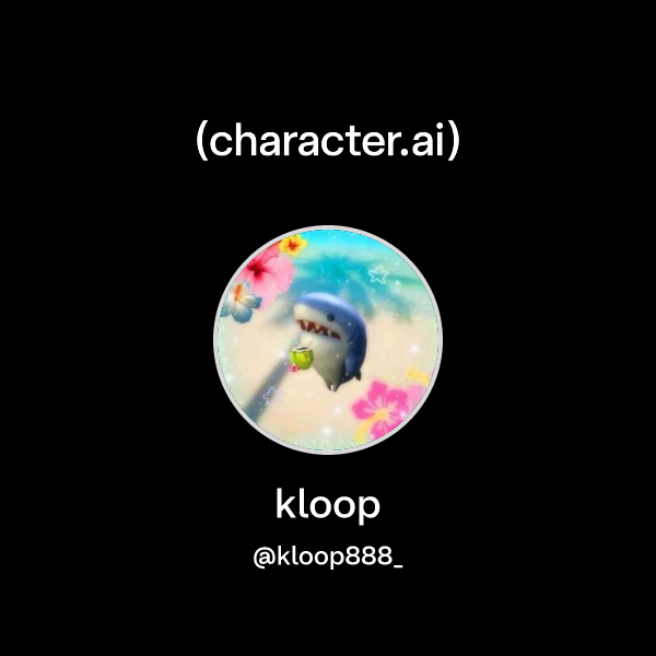 kloop (@kloop888_) | character.ai | AI Chat, Reimagined–Your Words ...