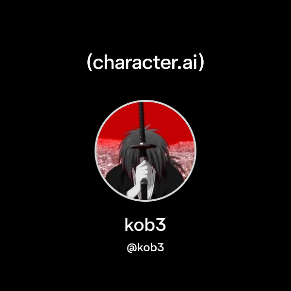 kob3 (@kob3) | character.ai | AI Chat, Reimagined–Your Words. Your World.