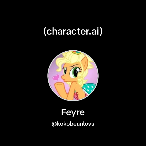 Feyre (@kokobeanluvs) | character.ai | Personalized AI for every moment ...