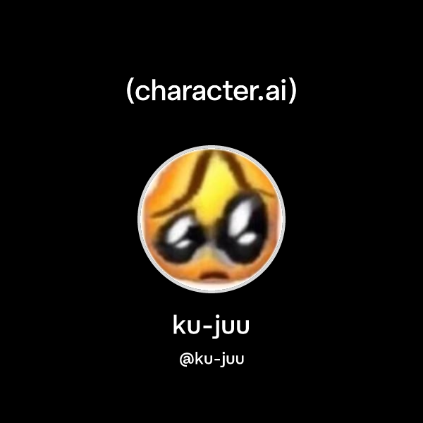 ku-juu (@ku-juu) | character.ai | Personalized AI for every moment of your day