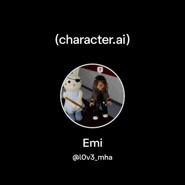 Emi (@l0v3_mha) | character.ai | AI Chat, Reimagined–Your Words. Your ...