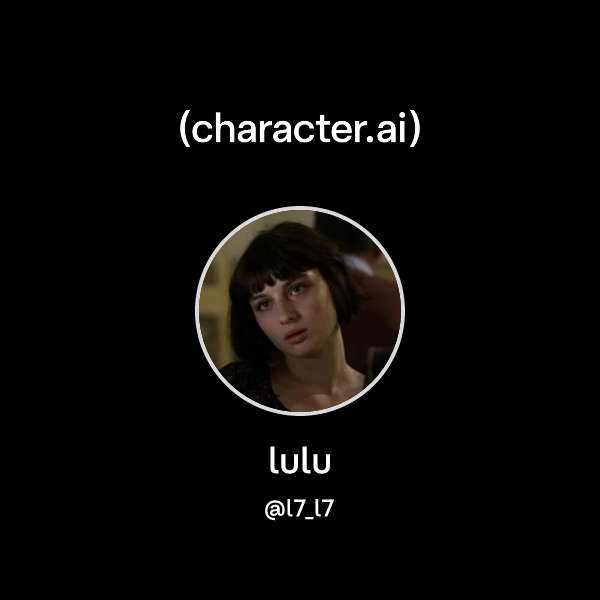 lulu (@l7_l7) | character.ai | AI Chat, Reimagined–Your Words. Your World.