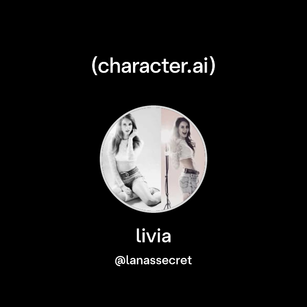 livia (@lanassecret) | character.ai | AI Chat, Reimagined–Your Words ...