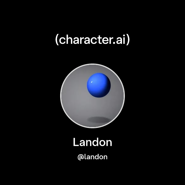 Landon (@landon) | character.ai | AI Chat, Reimagined–Your Words. Your ...