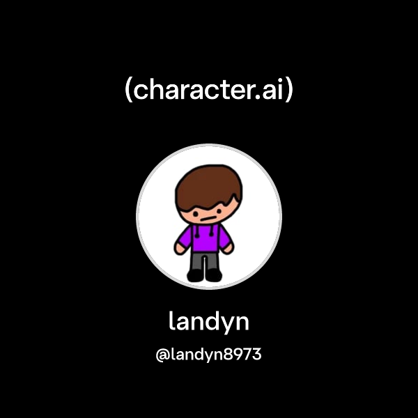 landyn (@landyn8973) | character.ai | Personalized AI for every moment ...
