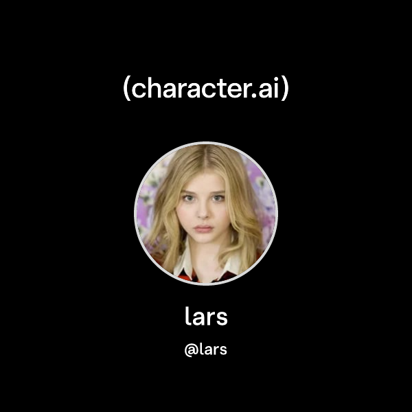 lars (@lars) | character.ai | AI Chat, Reimagined–Your Words. Your World.