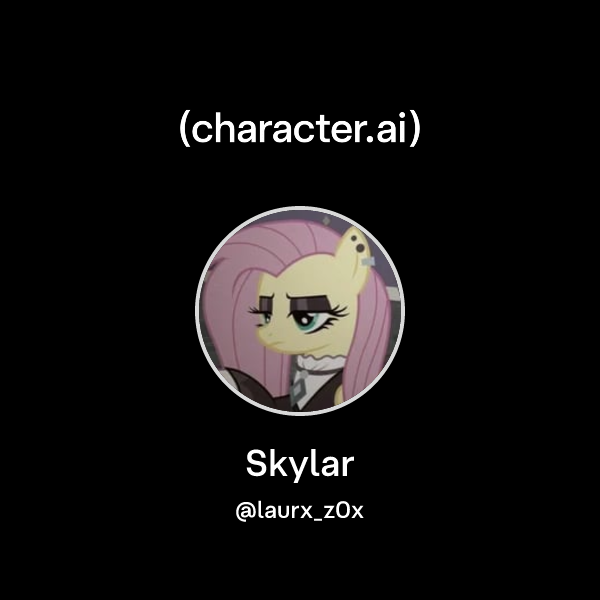 Skylar (@laurx_z0x) | character.ai | AI Chat, Reimagined–Your Words ...
