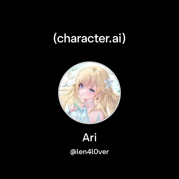 Ari (@len4l0ver) | character.ai | AI Chat, Reimagined–Your Words. Your ...