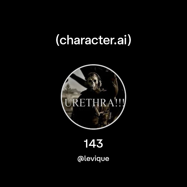 143 (@levique) | character.ai | AI Chat, Reimagined–Your Words. Your World.