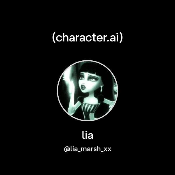 lia (@lia_marsh_xx) | character.ai | AI Chat, Reimagined–Your Words ...