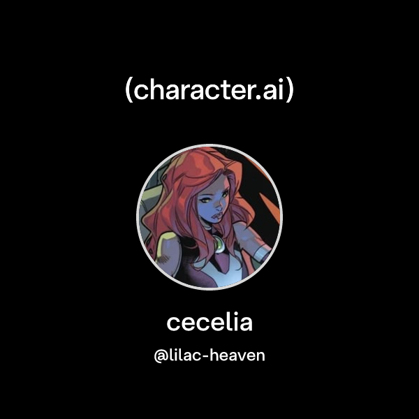 cecelia (@lilac-heaven) | character.ai | AI Chat, Reimagined–Your Words ...