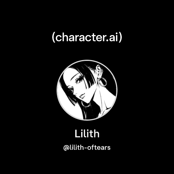 Lilith (@lilith-oftears) | character.ai | Personalized AI for every ...